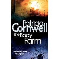 The Body Farm. Patricia Cornwell: Patricia Cornwell,Patricia Daniels ...