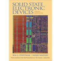 Solid State Electronic Devices: Streetman, Ben G., Banerjee, Sanjay ...