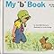 My B Book: Moncure, Jane Belk, Hohag, Linda: Amazon.com: Books