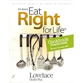 Eat Right for Life : Your Common Sense Guide to Eating Right and Living ...