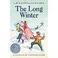 The Long Winter (Little House, 6): Wilder, Laura Ingalls, Williams ...