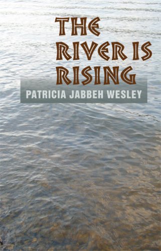 The River Is Rising: Patricia Jabbeh Wesley: 9781932870183: Books ...