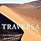 Traversa: A Solo Walk Across Africa, from the Skeleton Coast to the ...