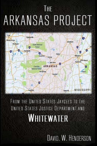 The Arkansas Project: From The United States Jaycees To The United ...