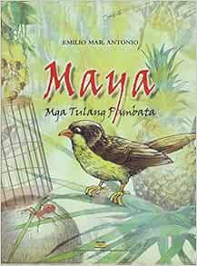 MAYA : Mga Tulang Pambata: Emilio Mar. Antonio, Tagalog Children's book ...