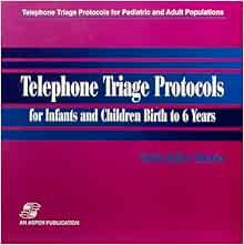 Telephone Triage Protocols for Infants and Children Birth to 6 Years ...