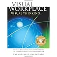 Visual Workplace/Visual Thinking: Creating Enterprise Excellence through the Technologies of the ...