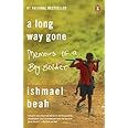 A Long Way Gone: Memoirs Of A Boy Soldier: Beah, Ishmael: 9780143190172 ...