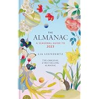 The Almanac: A Seasonal Guide to 2023: 9781856754637: Amazon.com: Books