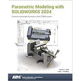 Parametric Modeling with SOLIDWORKS 2025: Randy Shih, Paul Schilling ...