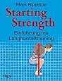 Starting Strength: Einführung ins Langhanteltraining: Amazon.de: Mark ...
