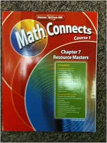 Glencoe McGraw-Hill Math Connects Course 1, Chapter 7 Resource Masters ...
