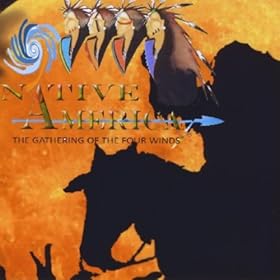 Amazon.com: Native America The Gathering Of The Four Winds: Various ...