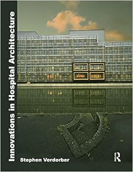 Innovations in Hospital Architecture: 9780415777957: Medicine & Health ...