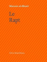 Le rapt - Maram al-Masri - Babelio