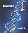 Biocalculus: Calculus for Life Sciences: James Stewart, Troy Day ...