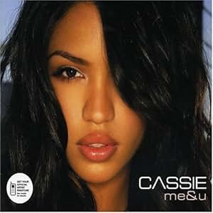Cassie - Me And U [2 Track CD] [CD 1] by Cassie - Amazon.com Music