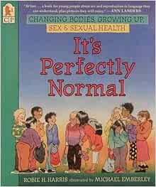 It's Perfectly Normal : A Book About Changing Bodies, Growing Up, Sex ...