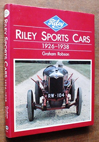 Riley Sports Cars 1926-1938 (Classic Car Series, No 13): Robson, Graham ...