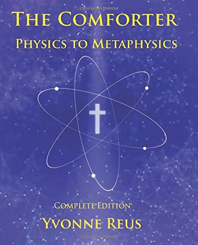 The Comforter - Physics to Metaphysics: Complete Edition: Reus, Yvonne ...