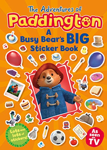 The Adventures of Paddington: A Busy Bear’s Big Sticker Book ...