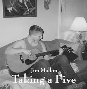 Jim Mallon - Taking a Five - Amazon.com Music