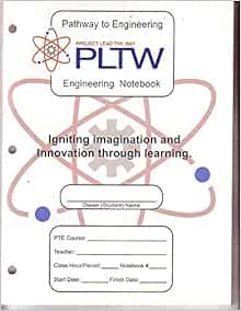 PLTW ENGINEERING NOTEBOOK FOR PTE: PTE ENGINEERING NOTEBOOK: RICK ...