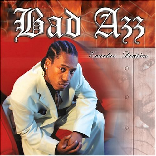 Bad Azz - Executive Decision - Amazon.com Music