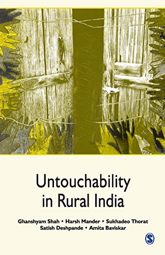 Untouchability in Rural India: Shah, Ghanshyam, Mander, Harsh, Thorat ...