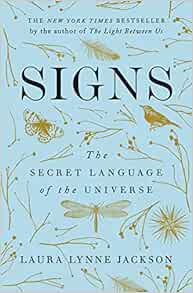 Signs: The Secret Language of the Universe: Jackson, Laura Lynne ...