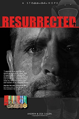 Resurrected: A Story of Hope: Cullen, Andrew, Cullen, Zoe ...