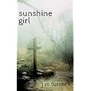 Amazon.com: Sunshine Girl eBook: JM Turner: Kindle Store