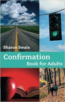 Confirmation Book for Adults: Amazon.co.uk: Sharon Swain: 9780281059553 ...