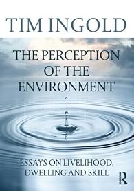 Que lire après The Perception of the Environment - Tim Ingold