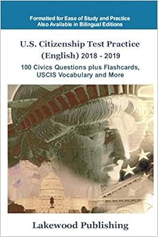 U.S. Citizenship Test Practice (English) 2018 - 2019: 100 Civics ...