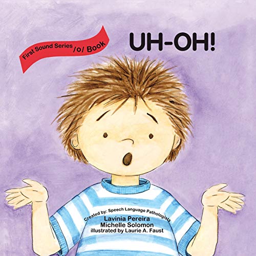 UH - OH! (First Sound Series/O/Book): Solomon, Michelle, Pereira ...