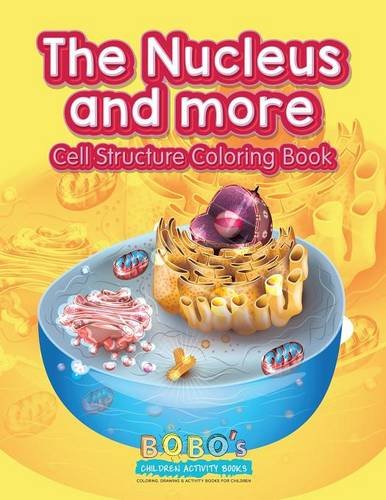 The Nucleus and More: Cell Structure Coloring Book: Activity Books ...