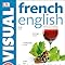 French English Bilingual Visual Dictionary (DK Visual Dictionaries): DK ...