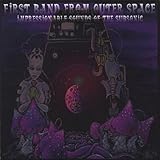 FIRST BAND FROM OUTER SPACE Impressionable Sounds Of The Subsonic reviews