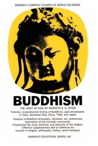 Buddhism: The Light of Asia: Kenneth K.S. Ch'en: 9780812002720: Amazon.com: Books