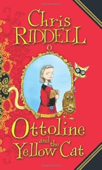 Ottoline and the Yellow Cat book by Chris Riddell