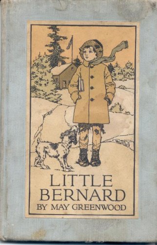 Little Bernard: May Greenwood: Amazon.com: Books