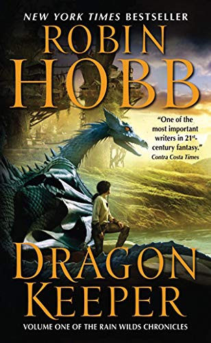 Dragon Keeper (Rain Wilds Chronicles, Vol. 1): Hobb, Robin ...