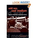 Amazon.com: Cold War, Cool Medium: Television, McCarthyism, and ...