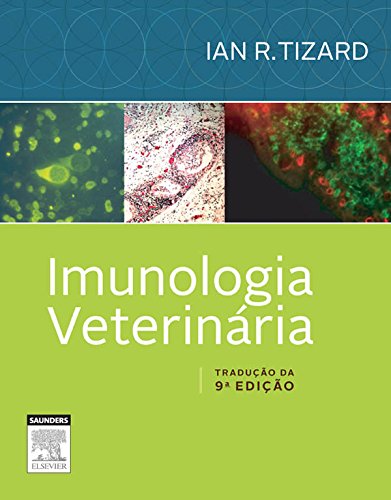 Imunologia Veterinária - eBook, Resumo, Ler Online e PDF - por Ian Tizard