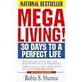 Megaliving! : 30 Days to a Perfect Life: The Ultimate Action Plan for ...