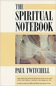 The Spiritual Notebook: Paul Twitchell: 9781570430374: Amazon.com: Books