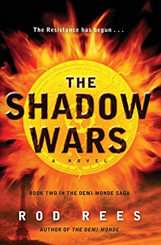 The Shadow Wars: Book Two in the Demi-Monde Saga: Rees, Rod ...