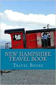 New Hampshire Travel Book: A 6 x 9 Blank Journal: Books, Travel ...