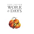 Work & Days: Taylor, Tess: 9781597097321: Amazon.com: Books